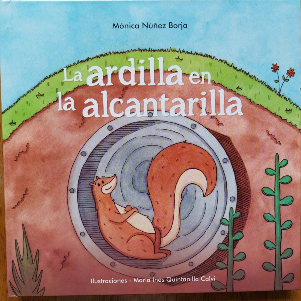LA ARDILLA EN LA ALCANTARILLA – Abejita